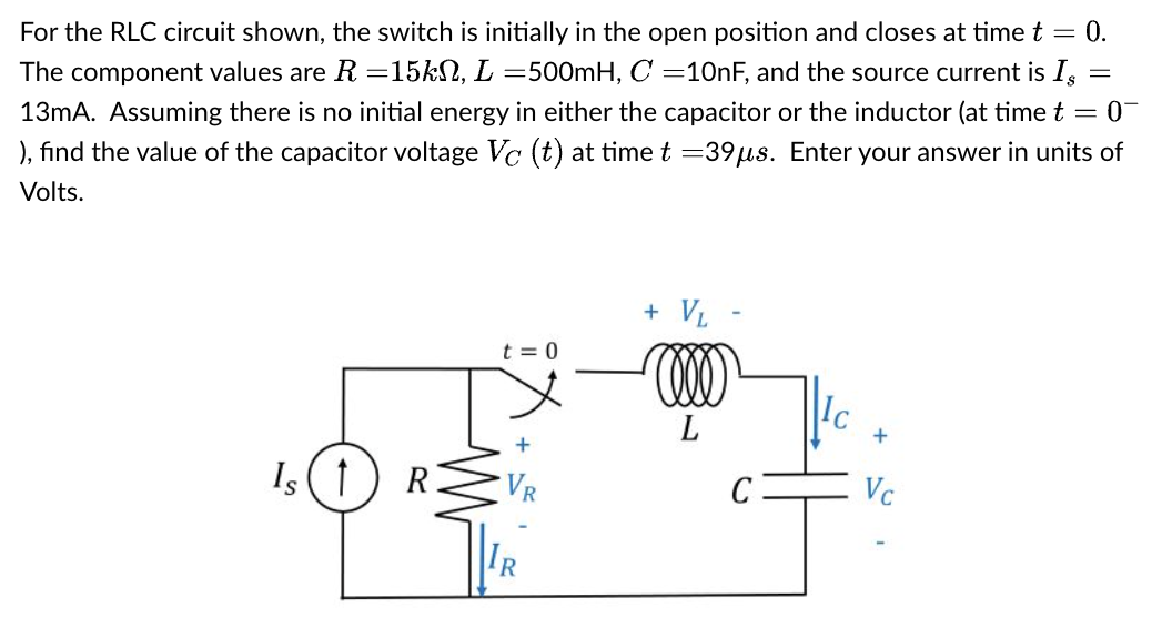 Solved For the RLC circuit shown, the switch is initially in | Chegg.com