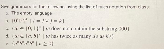Solved Give grammars for the following, using the | Chegg.com