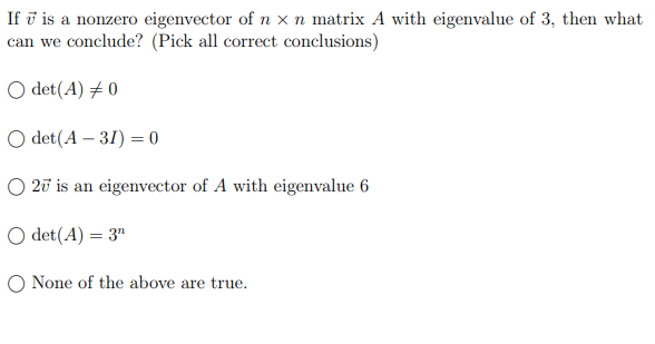 Solved If ⃗v is a nonzero eigenvector of n × n matrix A with | Chegg.com