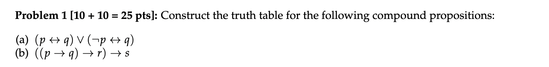 Solved Problem 1 [ 10+10=25 pts]: Construct the truth table | Chegg.com