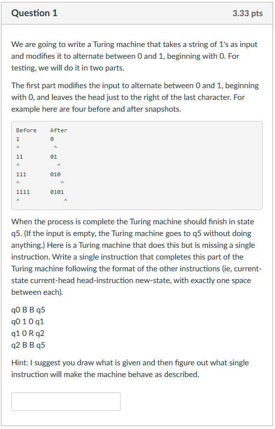 Solved Question 1 3.33 pts We are going to write a Turing | Chegg.com
