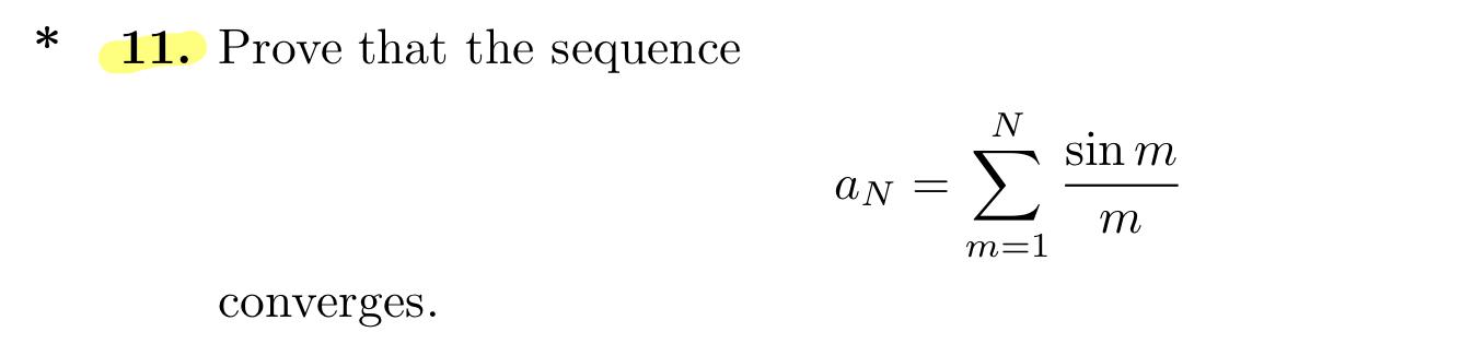Solved 11 Prove That The Sequence Sin M An Σου M1 