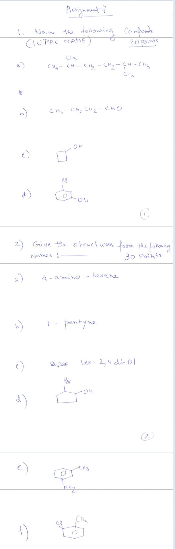 Solved Assignment ? following comporada CIUPAC NAME) 20 | Chegg.com