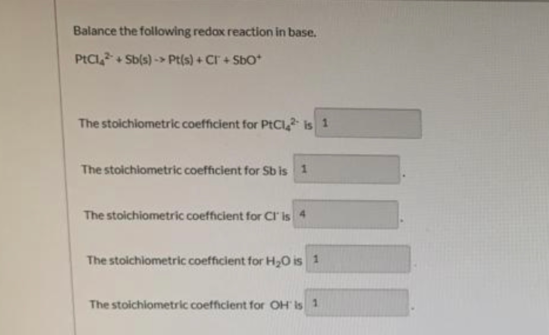 Solved Balance the following redox reaction in base. PtCl2 + | Chegg.com