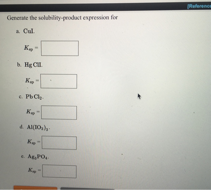 Solved Reference Generate the solubility-product expression | Chegg.com