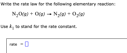 Solved Write the rate law for the following elementary | Chegg.com