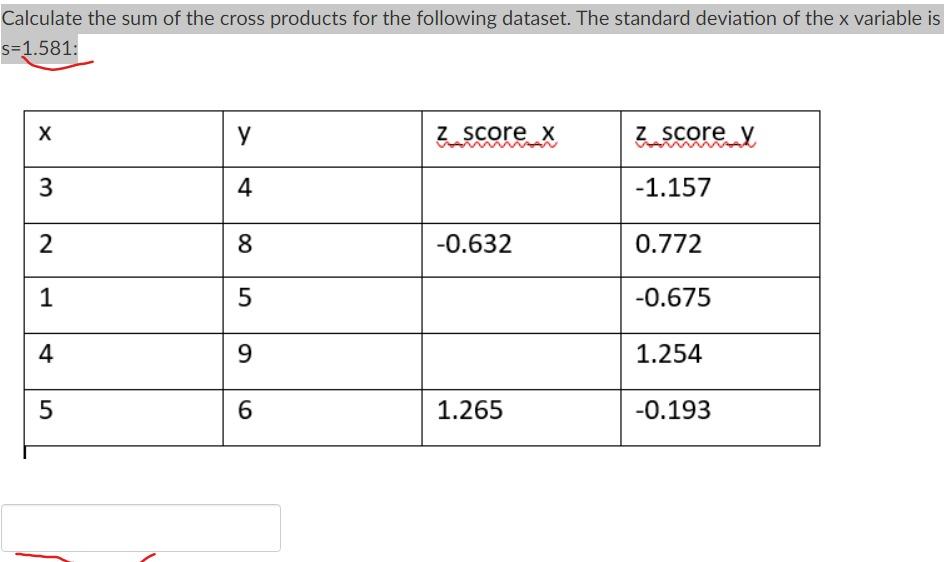 Solved Calculate the sum of the cross products for the | Chegg.com