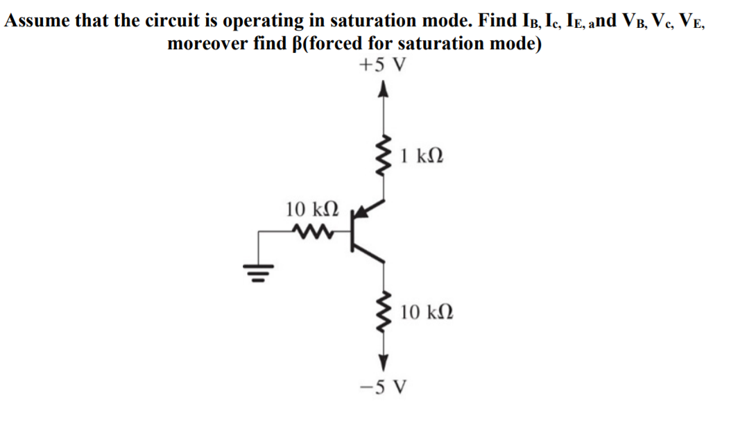 Solved Assume that the circuit is operating in saturation | Chegg.com