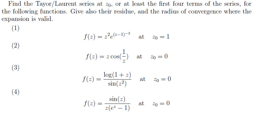 Solved Find the Tayor/Laurent series at zo, or at least the | Chegg.com