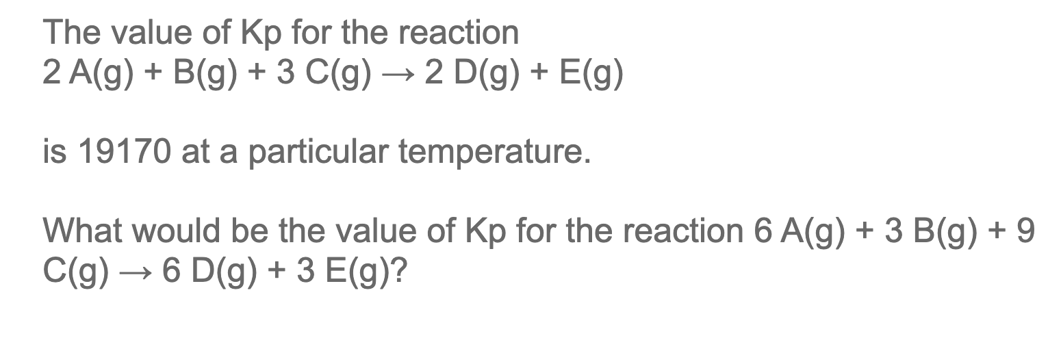 Solved The value of Kp for the reaction 2 A( | Chegg.com