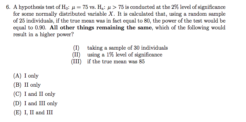 Solved 6. A hypothesis test of Ho: u = 75 vs. Ha: > 75 is | Chegg.com