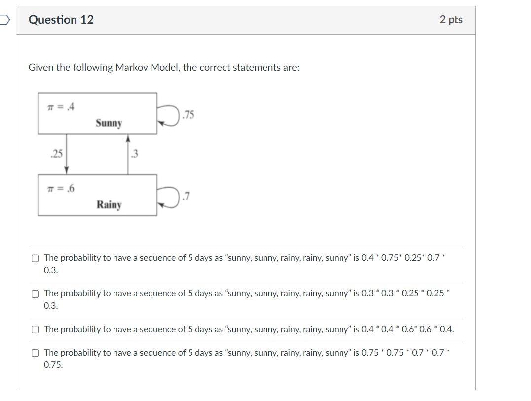 Solved Given the following Markov Model, the correct | Chegg.com