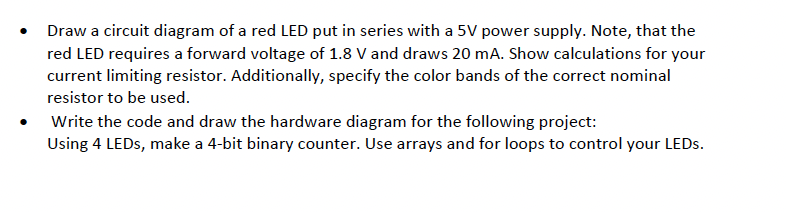 Solved Draw a circuit diagram of a red LED put in series | Chegg.com