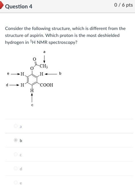 Solved Question 4 0/6 pts Consider the following structure, | Chegg.com