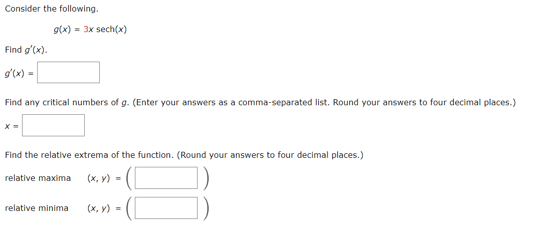 Solved Consider the following.g(x)=3xsech(x)Find | Chegg.com