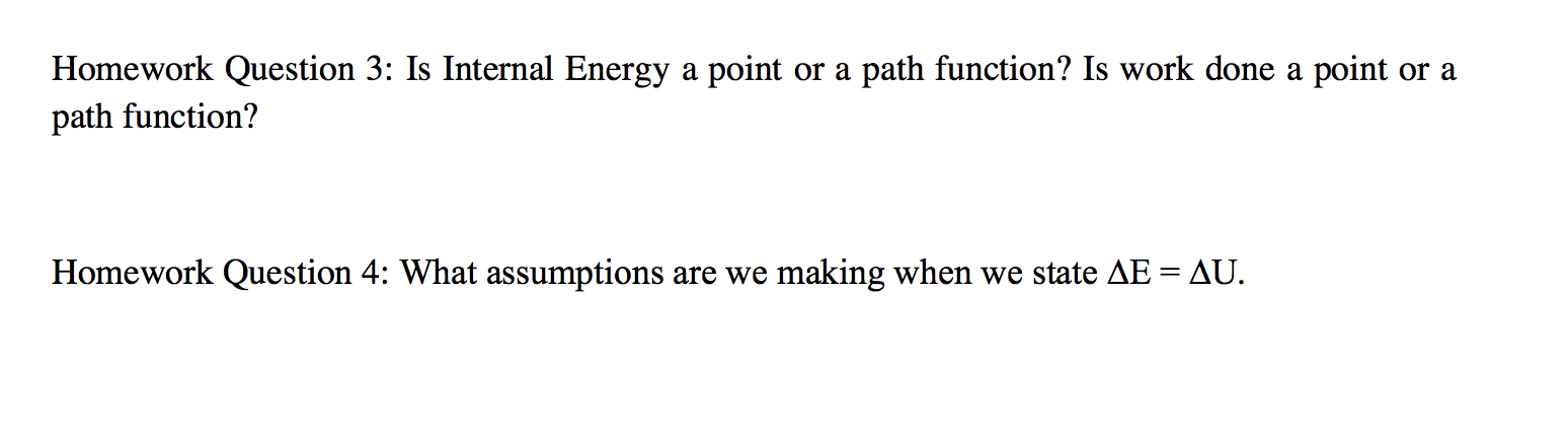 Solved Homework Question 3: Is Internal Energy a point or a | Chegg.com