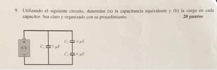 Solved 9. Utilizando el siguiente circuito, determine (a) la | Chegg.com