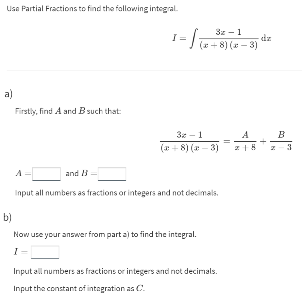 Solved Use Partial Fractions to find the following integral. | Chegg.com