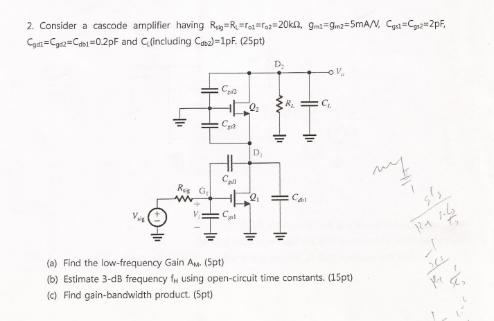 Solved Consider a cascode amplifier having | Chegg.com