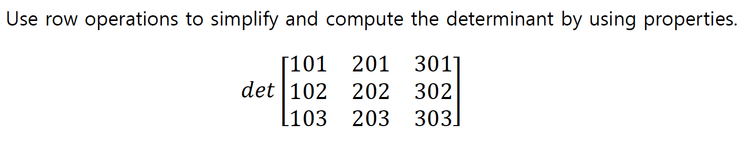 Solved Use row operations to simplify and compute the | Chegg.com