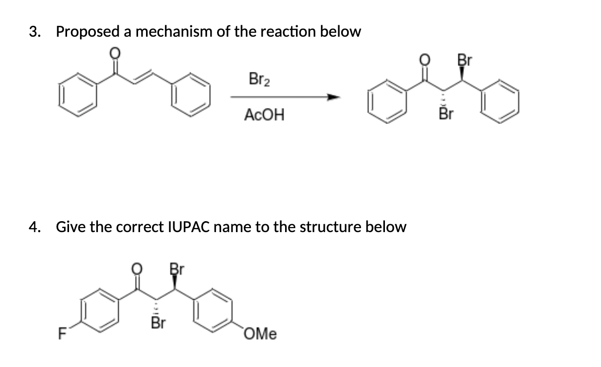 Solved Proposed a mechanism of the reaction belowGive the | Chegg.com