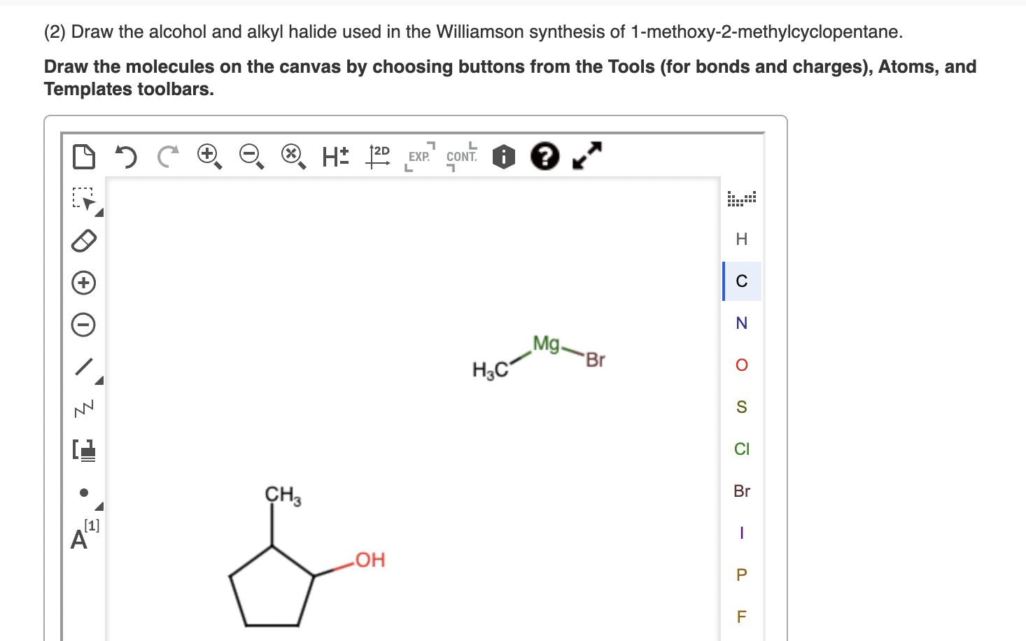Solved (2) Draw the alcohol and alkyl halide used in the | Chegg.com