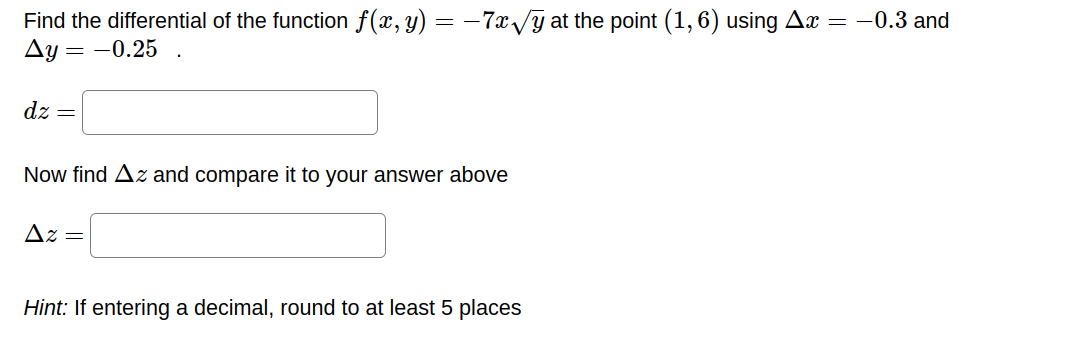 Solved Find the differential of the function f(x,y)=−7xy at | Chegg.com