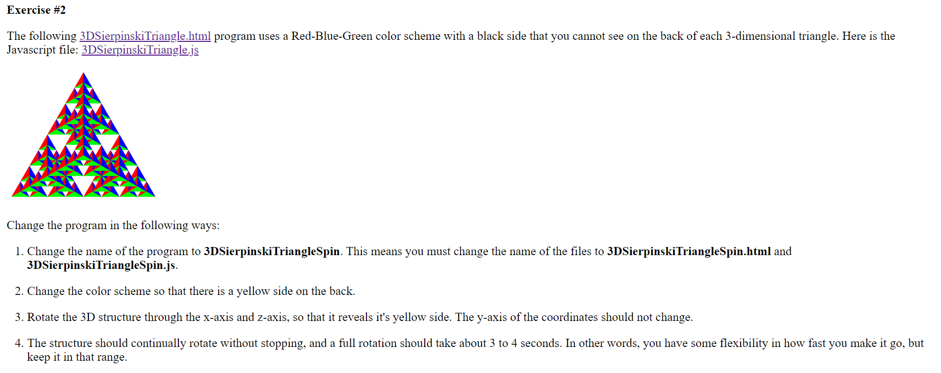 Solved The following 3DSierpinskiTriangle.html program uses | Chegg.com