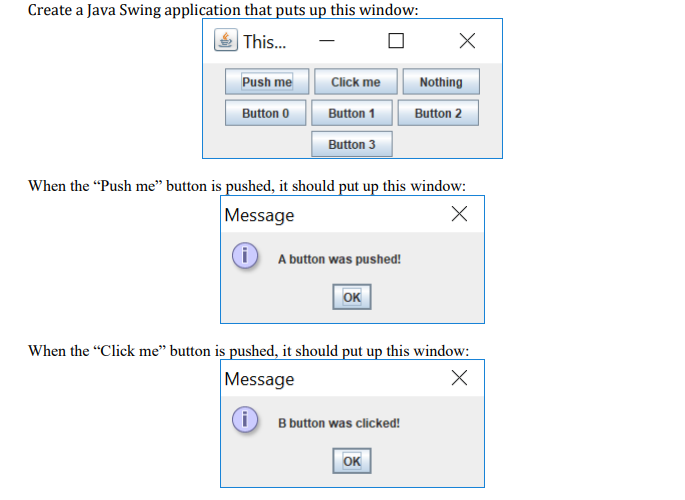Solved Create a Java Swing application that puts up this | Chegg.com