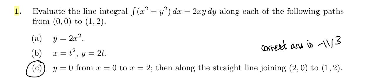 Solved Evaluate the line integral ∫(x2−y2)dx−2xydy along | Chegg.com