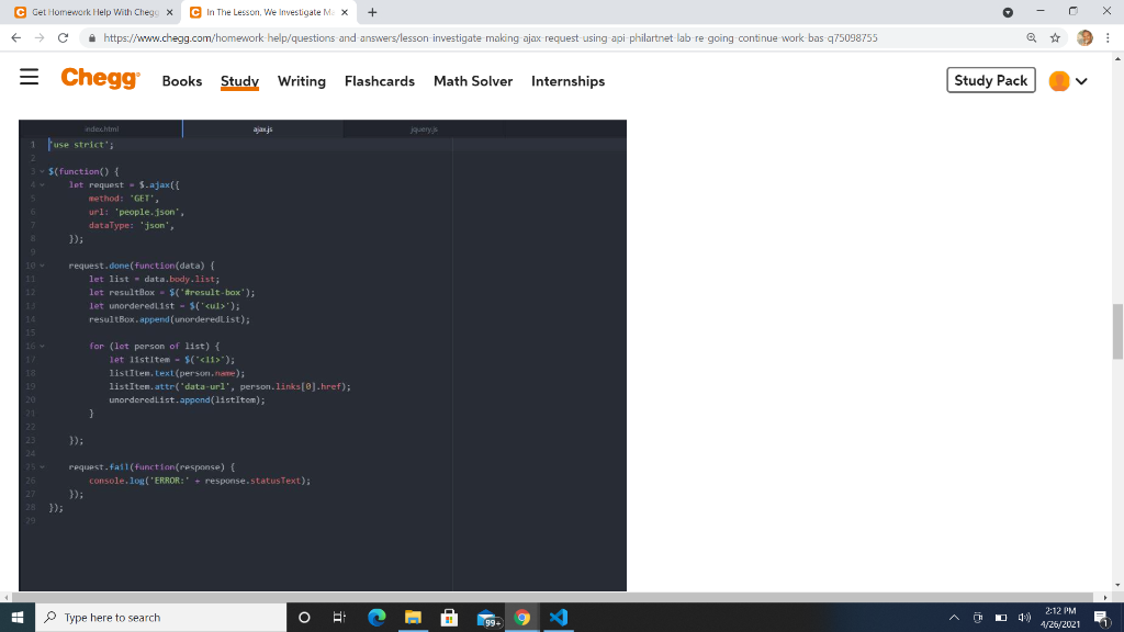 In the lesson, we investigate making an AJAX request | Chegg.com