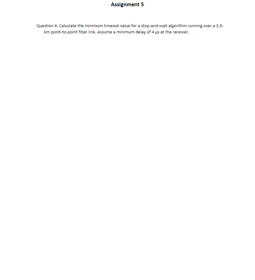 Solved Question 6. Calculate the minimum timeout value for a | Chegg.com