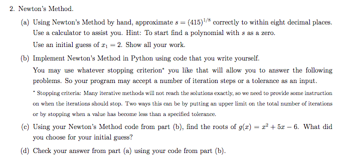 Solved (a) Using Newton's Method by hand, approximate | Chegg.com