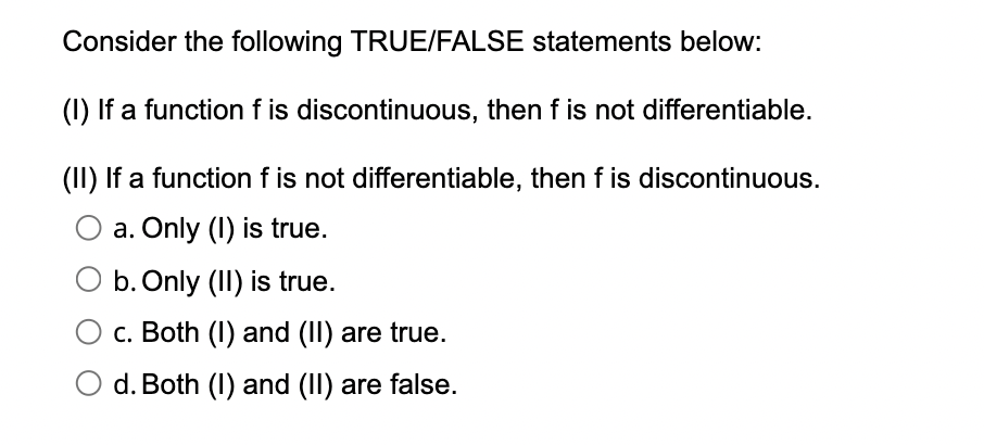 Solved Consider the following TRUE/FALSE statements below: | Chegg.com
