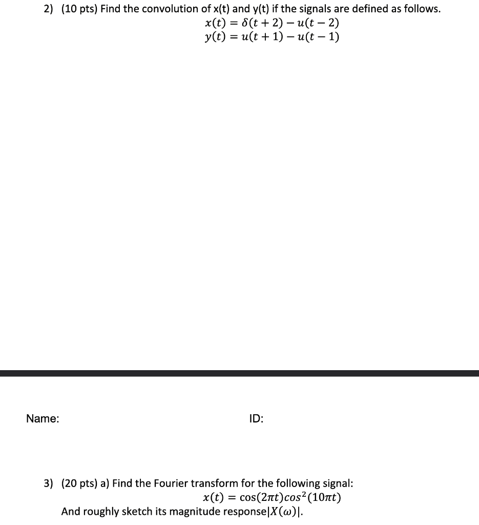 Solved 2) (10 pts) Find the convolution of x(t) and y(t) if | Chegg.com