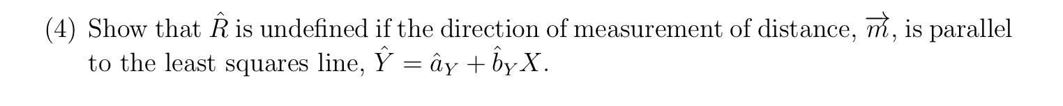Solved (4) Show that R^ is undefined if the direction of | Chegg.com