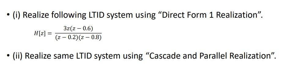 Solved - (i) Realize following LTID system using "Direct | Chegg.com