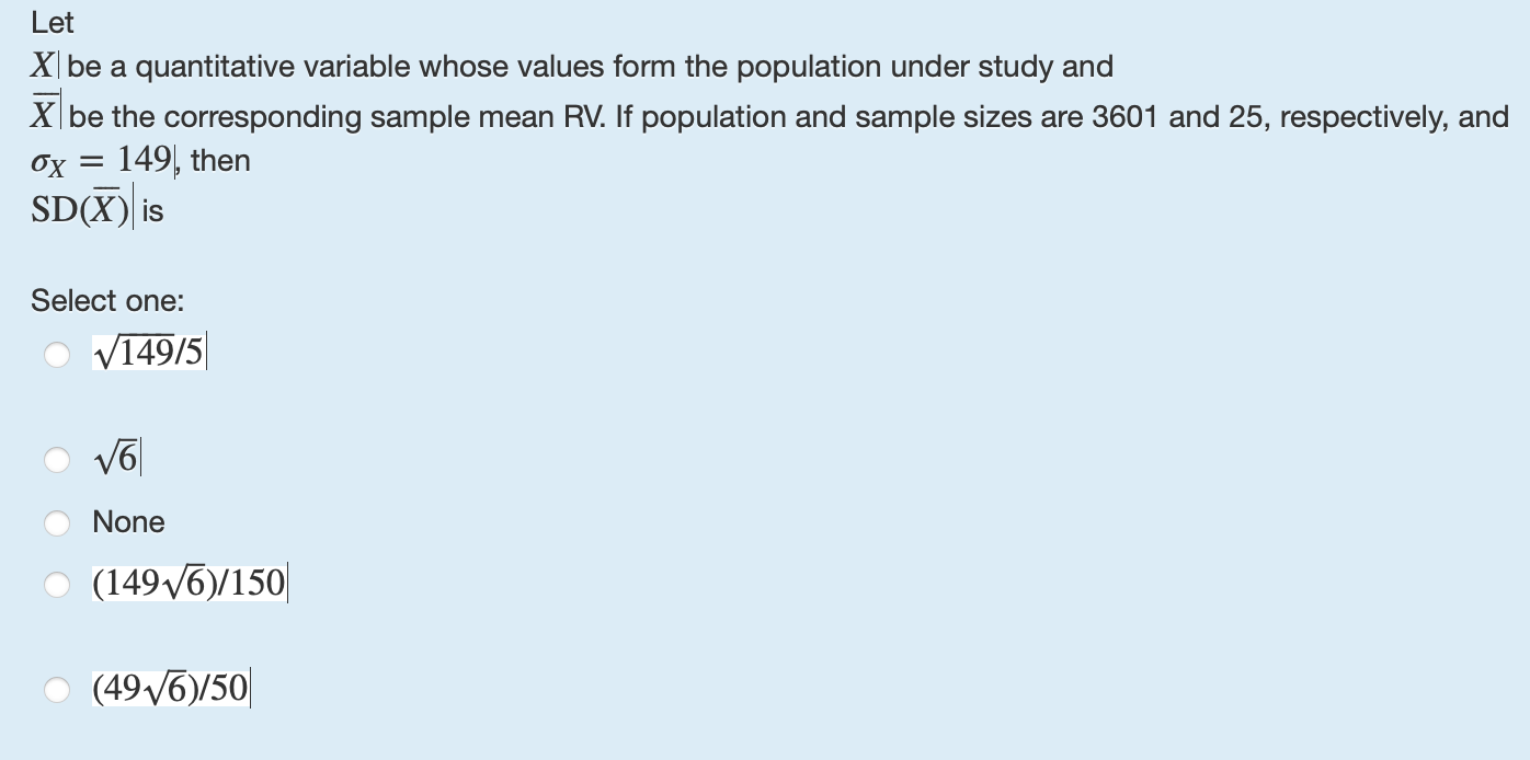 Solved Let X|be a quantitative variable whose values form | Chegg.com