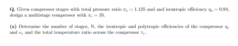 Solved Q. Given compressor stages with total pressure ratio | Chegg.com