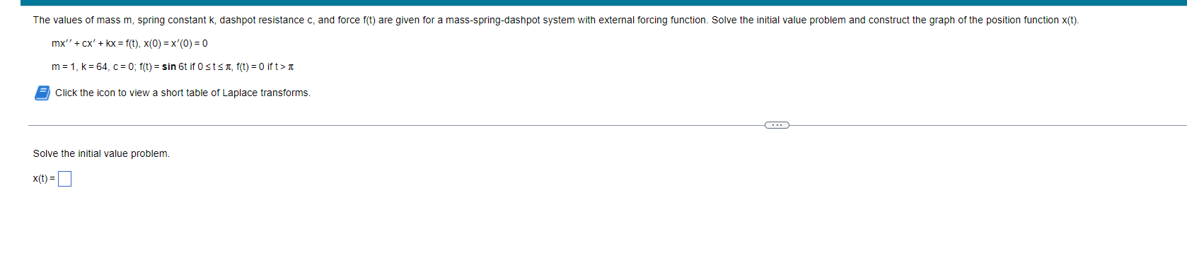 Solved The values of mass m, spring constant k, dashpot | Chegg.com