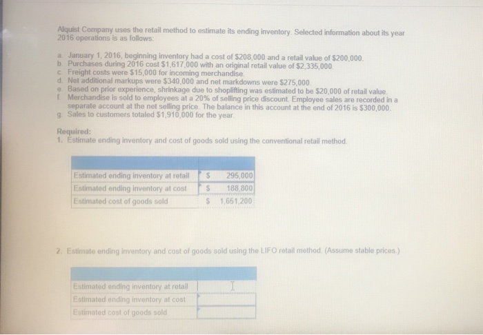 Solved Alquist Company uses the retail method to estimate | Chegg.com