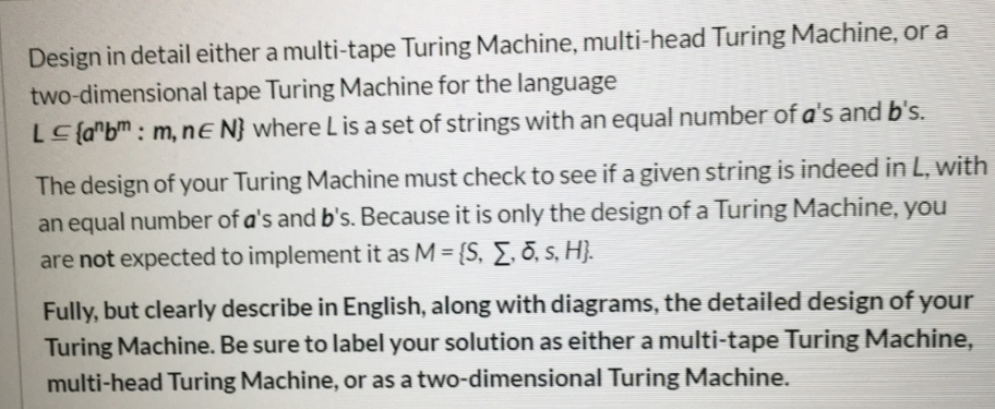 Design in detail either a multi-tape Turing Machine, | Chegg.com