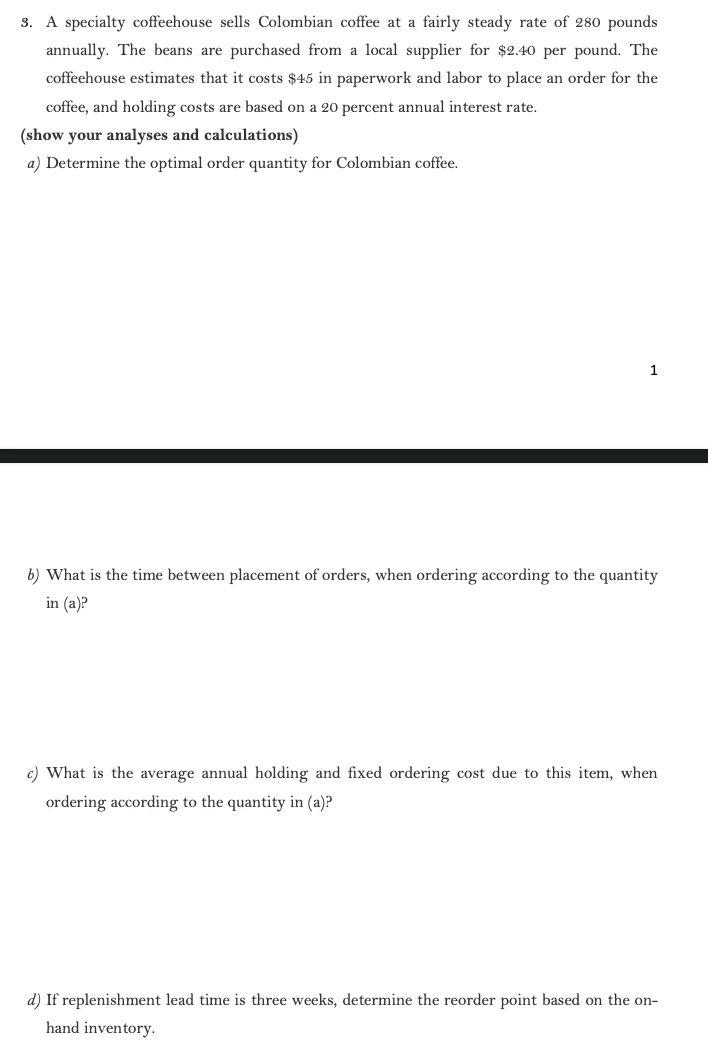 Solved 3. A specialty coffeehouse sells Colombian coffee at | Chegg.com