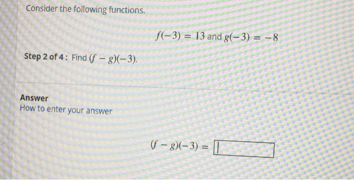 Solved Consider the following functions. f(-3) 13 and g-3)-8 | Chegg.com