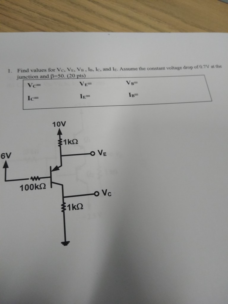 Solved 1 1. Find values for Ve, VE. VB, IB, Ic, and le. | Chegg.com