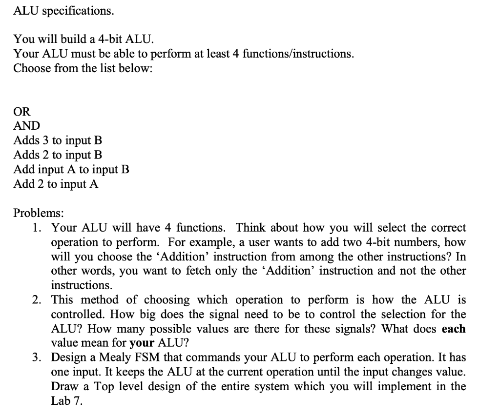 Solved ALU specifications. You will build a 4-bit ALU. Your | Chegg.com