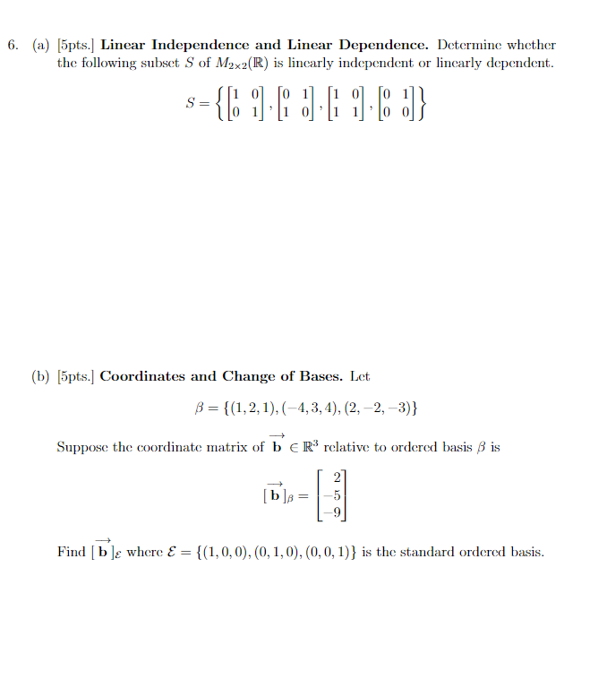 Solved 6. (a) [5pts.] Linear Independence and Linear | Chegg.com