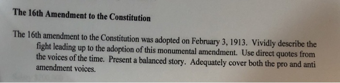 Solved The 16th Amendment to the Constitution The 16th | Chegg.com