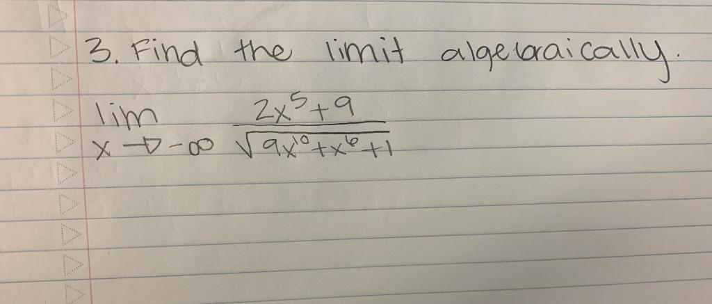 Solved 3. Find the limit algebraically. | Chegg.com