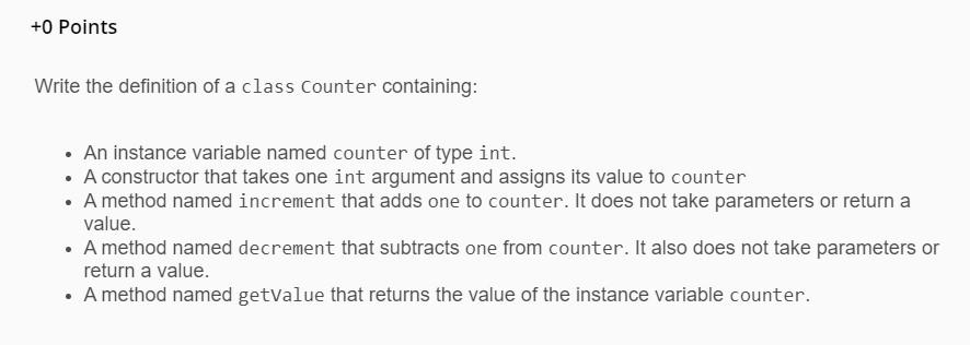 Solved 0 Points Write The Definition Of A Class Counter